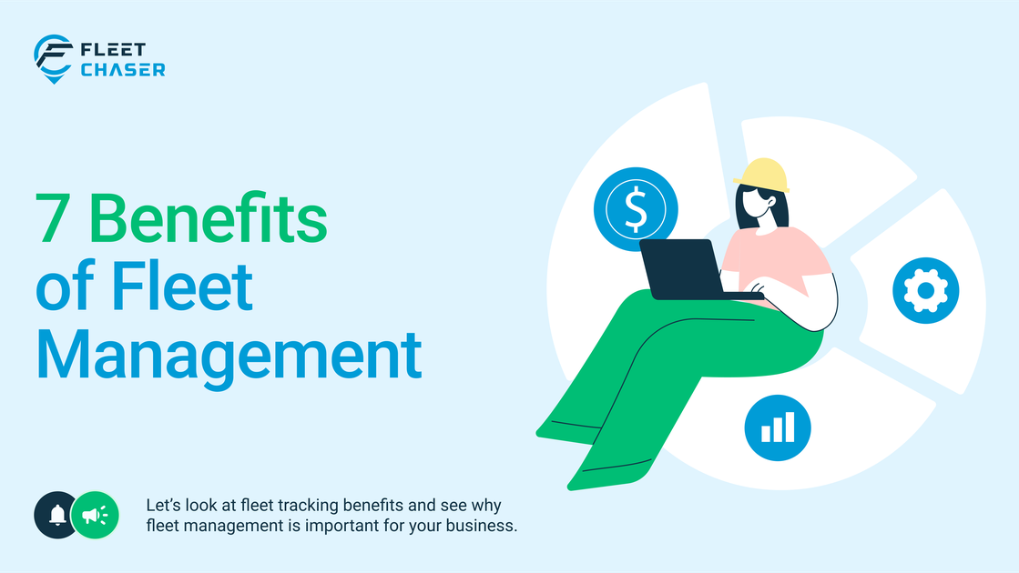 7 Key Benefits of Fleet Management Every Business Should Know